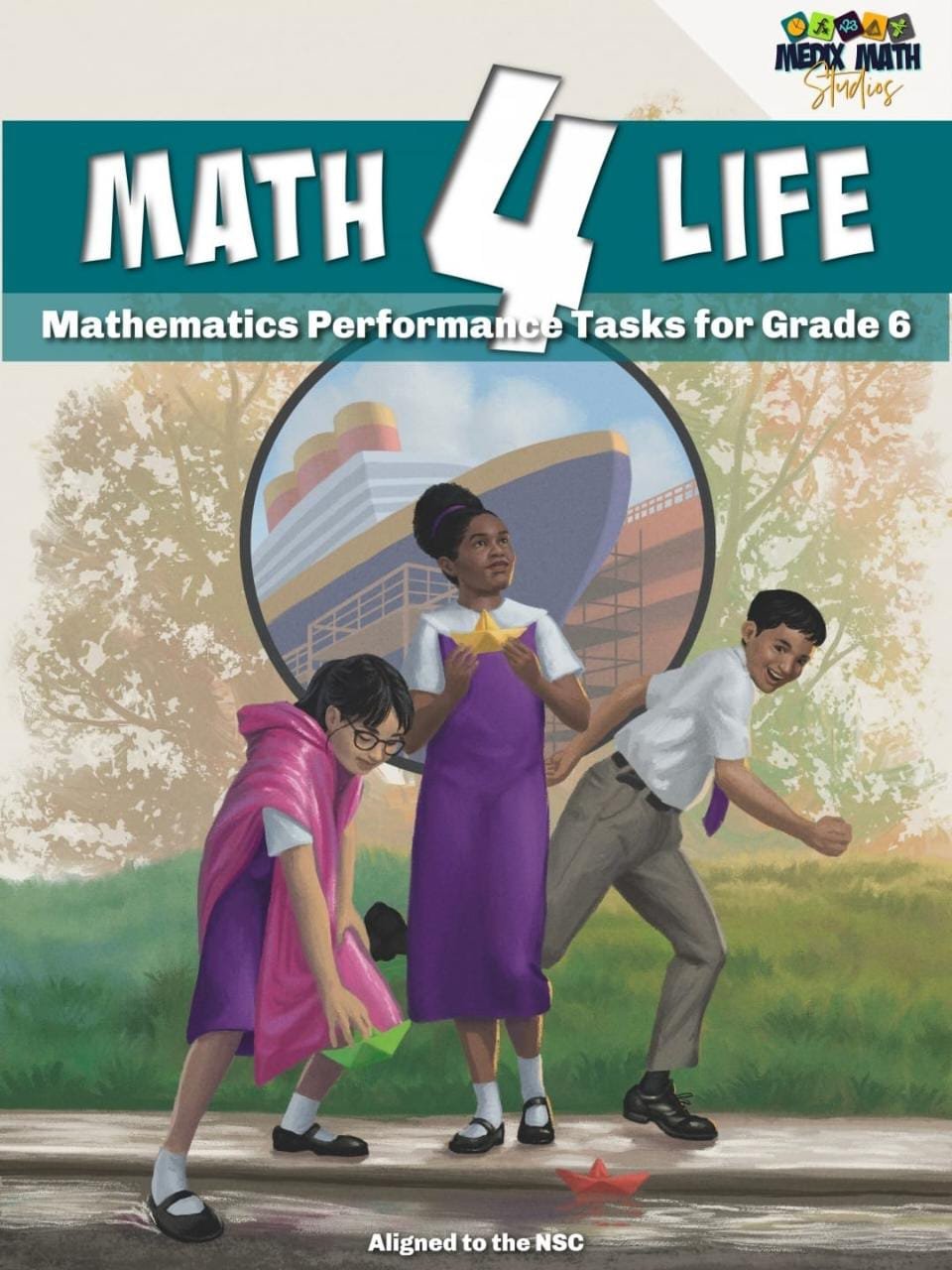 Math 4 Life (Mathematics Performance Tasks for Grade 6) Medix Math ...